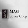 MAG Silver Reports 2024 Annual Financial Results | Prospector News